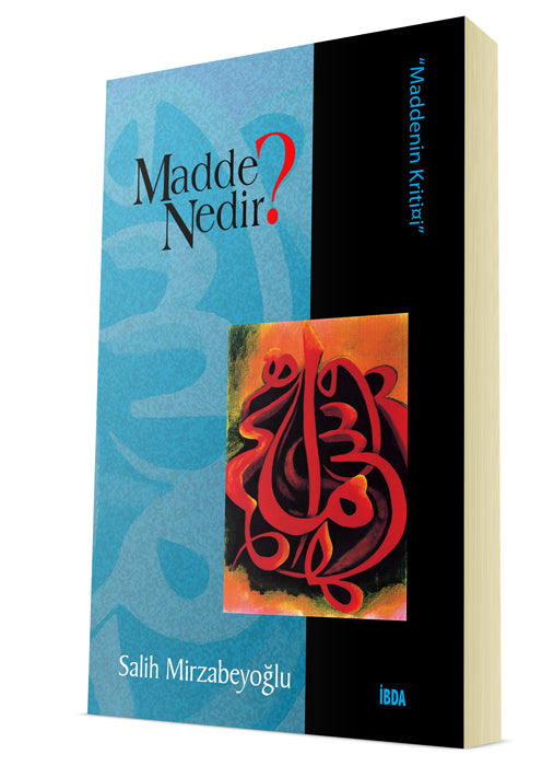 Madde Nedir? / Salih Mirzabeyoğlu – Kökler Kitab