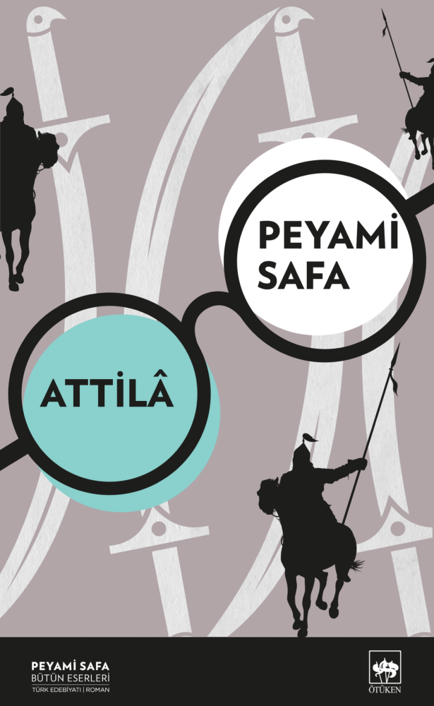 Attila / Peyami Safa – Kökler Kitab